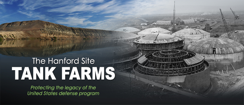 The Underground Nuclear Tank Farms: Hanford | Law-In-Action